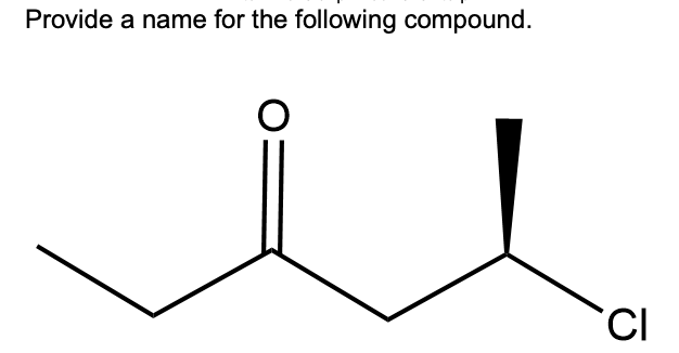 Solved Provide a name for the following compound. CI | Chegg.com