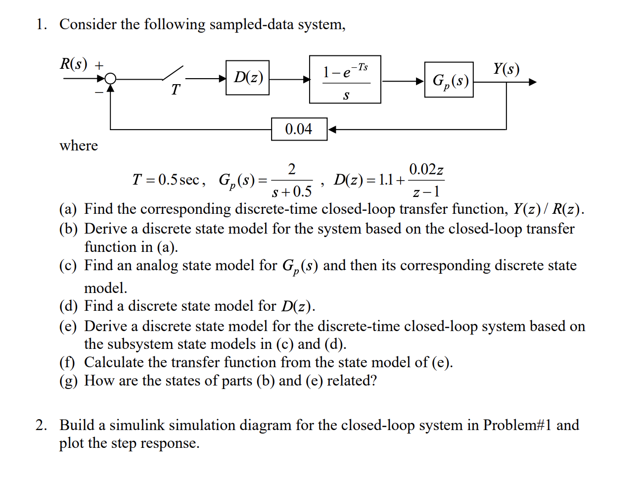 1. Consider the following sampled-data system, | Chegg.com