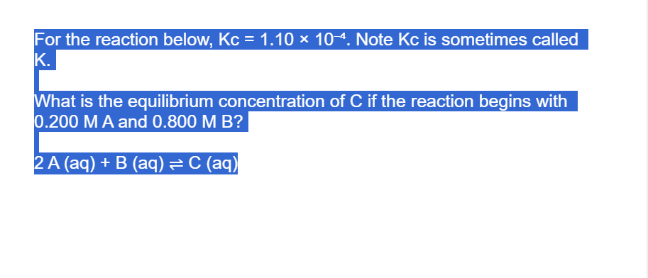 Solved For the reaction below, Kc=1.10×10−4. Note Kc is | Chegg.com