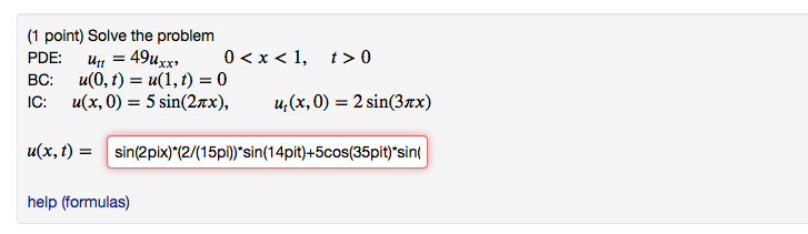 Solved = (1 point) Solve the problem PDE: ut 49uxx 0 0 BC: | Chegg.com