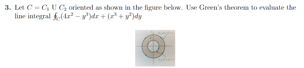Solved 3. Let C = C1 U C2 oriented as shown in the figure | Chegg.com
