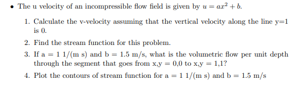 Solved • The u velocity of an incompressible flow field is | Chegg.com