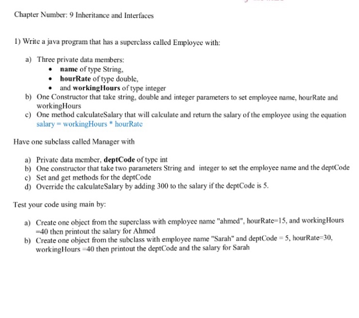 Solved Chapter Number: 9 Inheritance and Interfaces a) Three | Chegg.com Solved Chapter Number: 9 Inheritance and Interfaces a) Three | Chegg.com