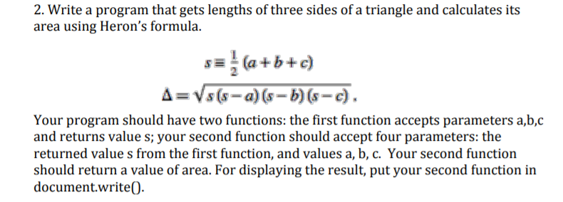 Solved 2. Write a program that gets lengths of three sides | Chegg.com