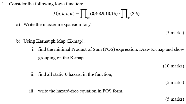 Solved 1. Consider the following logic function: f(a,b,c,d) | Chegg.com