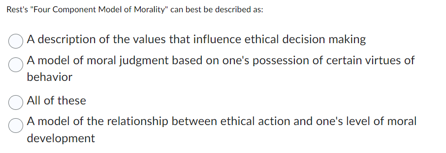 Solved Rest's "Four Component Model of Morality" can best be | Chegg.com