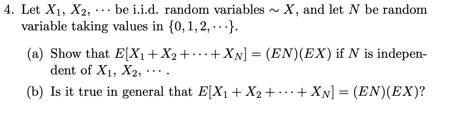 Solved 2 4. Let X1, X2, ... be i.i.d. random variables ~ X, | Chegg.com