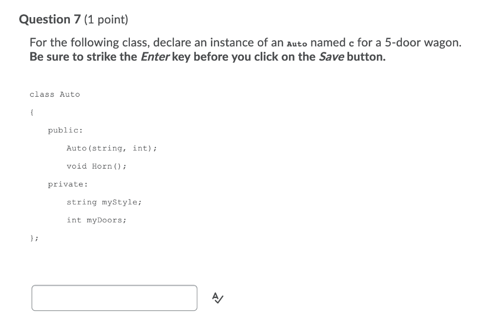 Solved Question 3 (1 point) In the following class, give the | Chegg.com