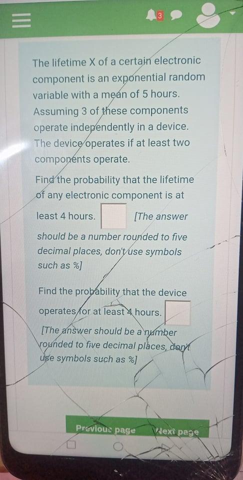 Solved 3 The lifetime X of a certain electronic component is | Chegg.com