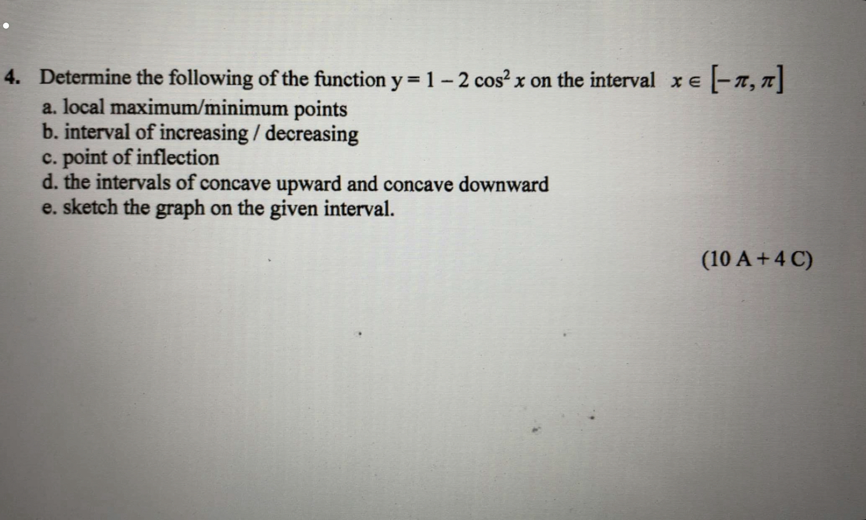 4. Determine the following of the function y=1−2cos2x | Chegg.com