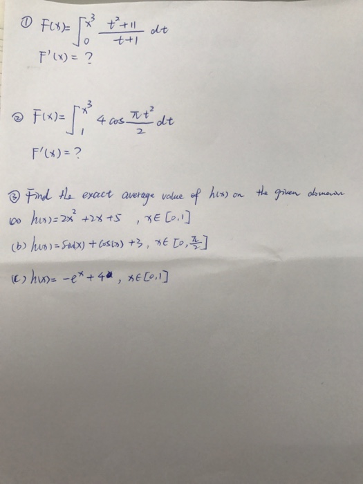 Solved F(x) = integral_0 ^x^3 t^2 + 11/t + 1 dt F'(x) = ? | Chegg.com