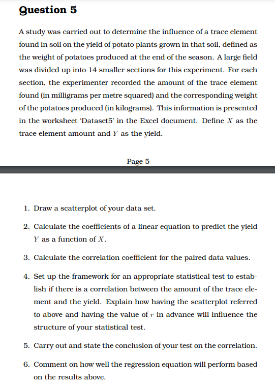 Solved Dataset 5A study was carried out to determine the | Chegg.com