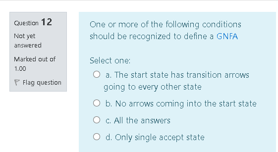 Solved Question 11 A GNFA may be reduced to two states Not | Chegg.com