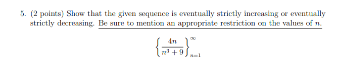 Solved 5. (2 points) Show that the given sequence is | Chegg.com