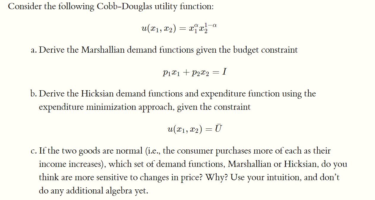 Solved Consider the following Cobb-Douglas utility function: | Chegg.com