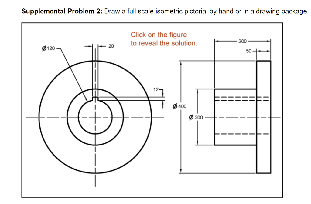 Solved Supplemental Problem 2: Draw a full scale isometric | Chegg.com