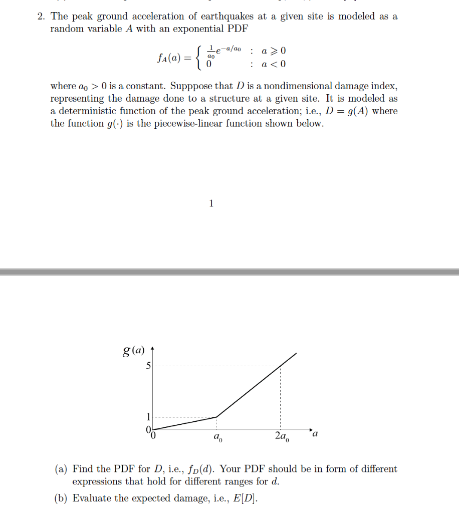 Solved 2. The peak ground acceleration of earthquakes at a | Chegg.com