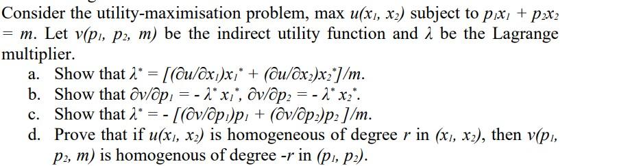 Solved Consider the utility-maximisation problem, max u(xı, | Chegg.com