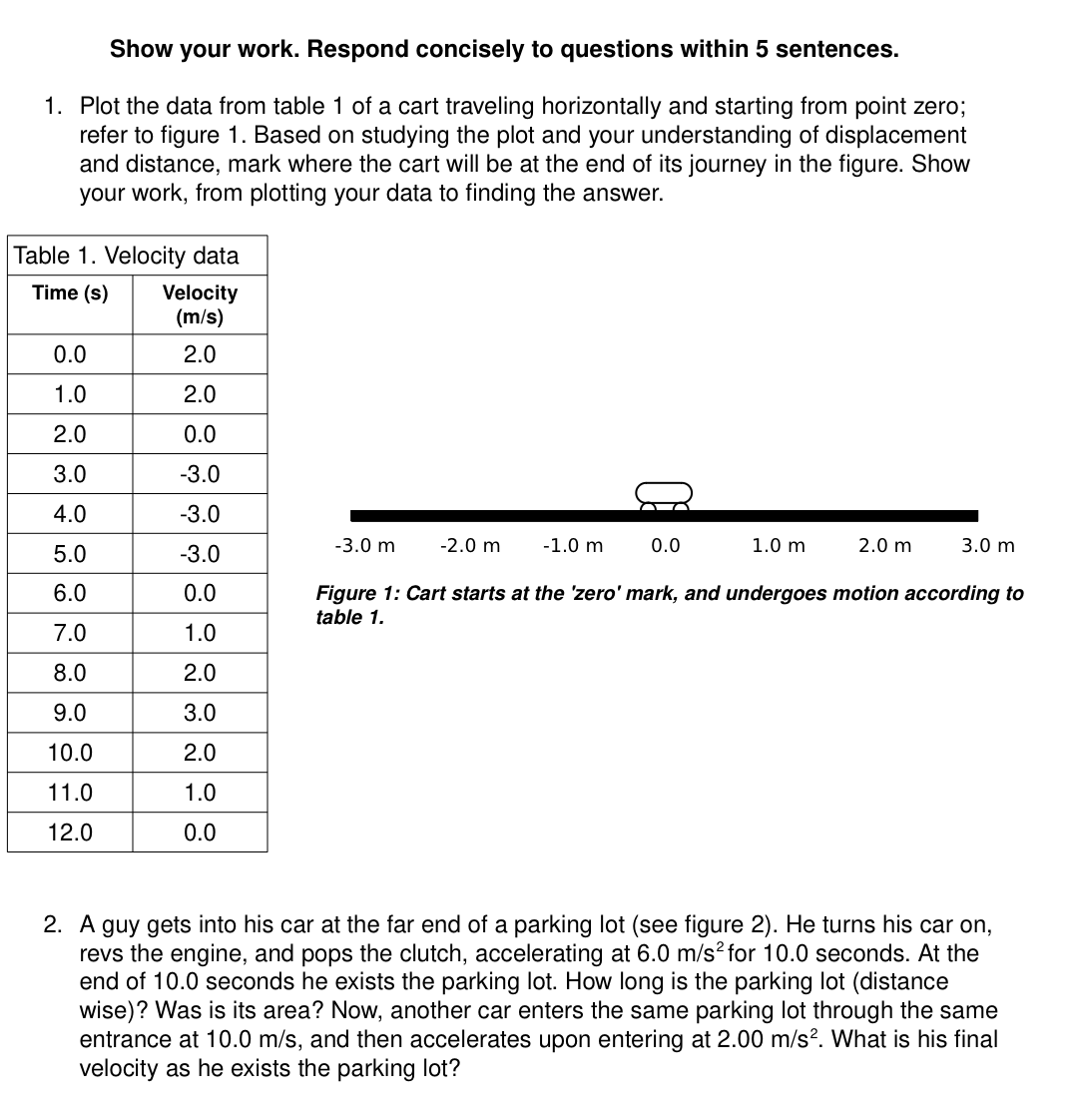 Solved Show your work. Respond concisely to questions within | Chegg.com