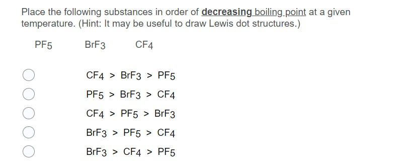 Solved Place the following substances in order of decreasing | Chegg.com