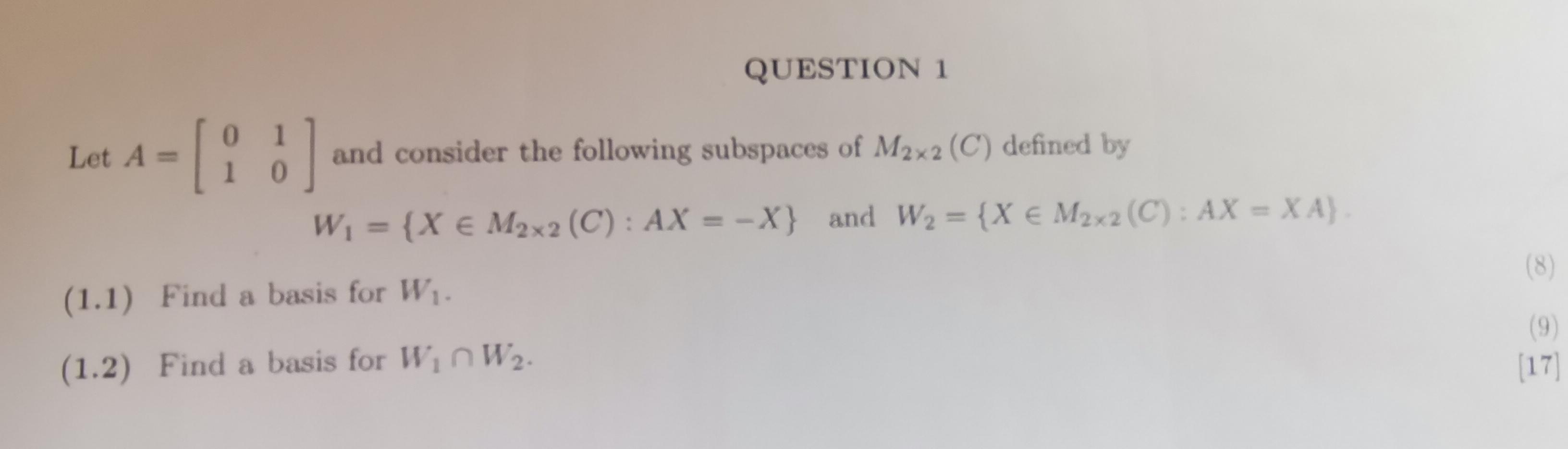 Solved Let A=[0110] and consider the following subspaces of | Chegg.com