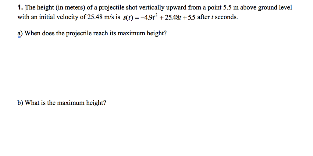 Solved 1.[The height (in meters) of a projectile shot | Chegg.com