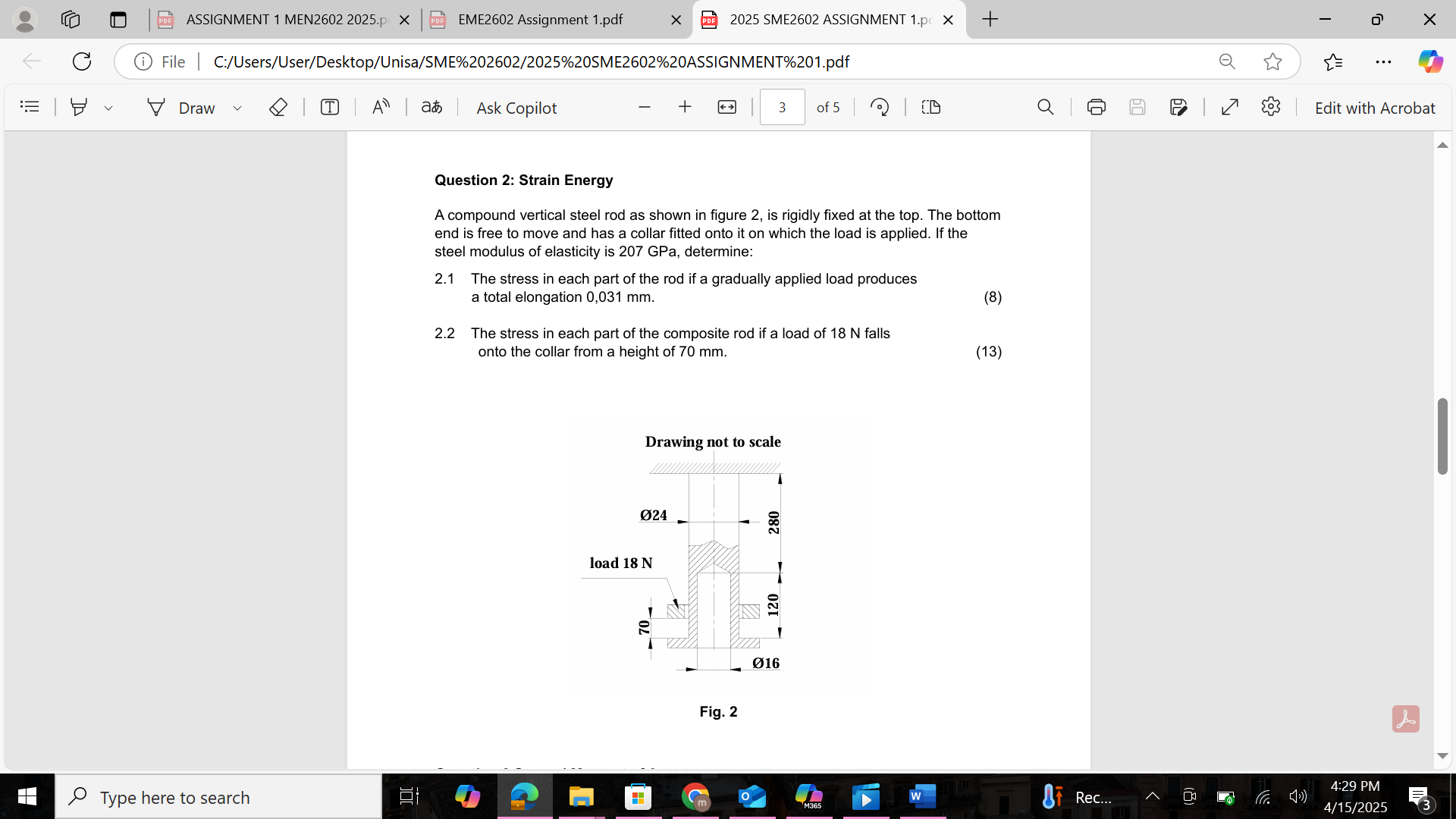Solved Question 2: Strain Energy A compound vertical steel | Chegg.com