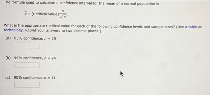 Solved The formula used to calculate a confidence interval | Chegg.com