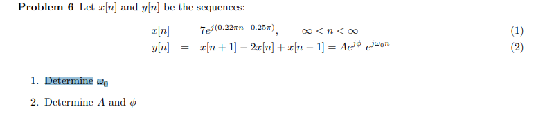Solved Let x[n] and y[n] be the sequences: x[n] = 7e | Chegg.com