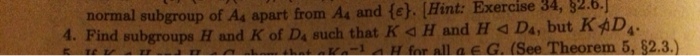 Solved 4. normal subgroup of A4 apart from (Hint: Exercise | Chegg.com