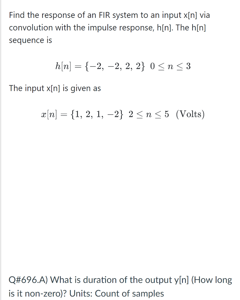 Solved Find the response of an FIR system to an input x[n] | Chegg.com