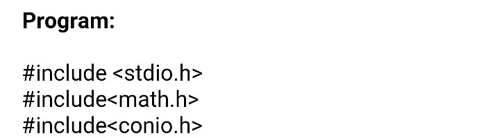 Solved Program: #include #include-math.h> #include-conio.h> | Chegg.com