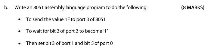 (8 MARKS) b. Write an 8051 assembly language program | Chegg.com