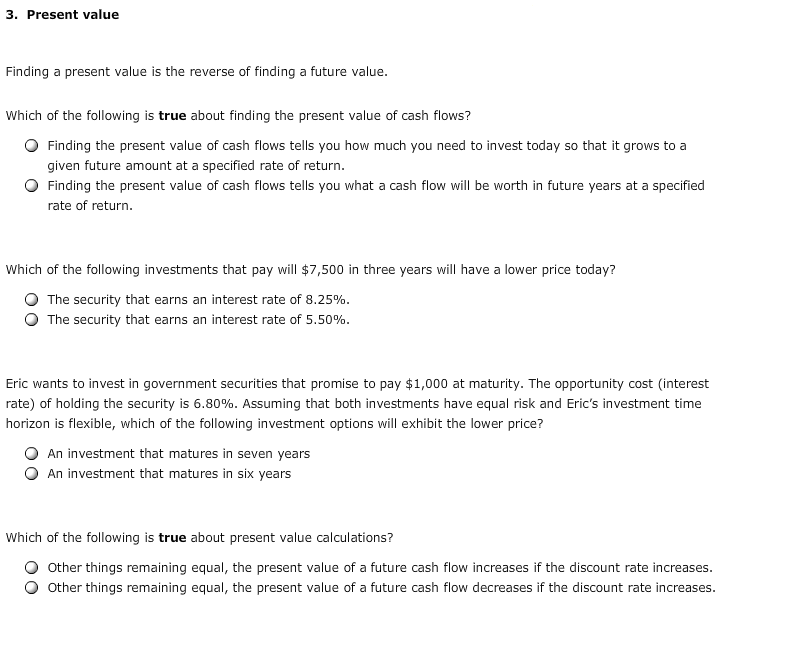 Solved 3. Present value Finding a present value is the | Chegg.com