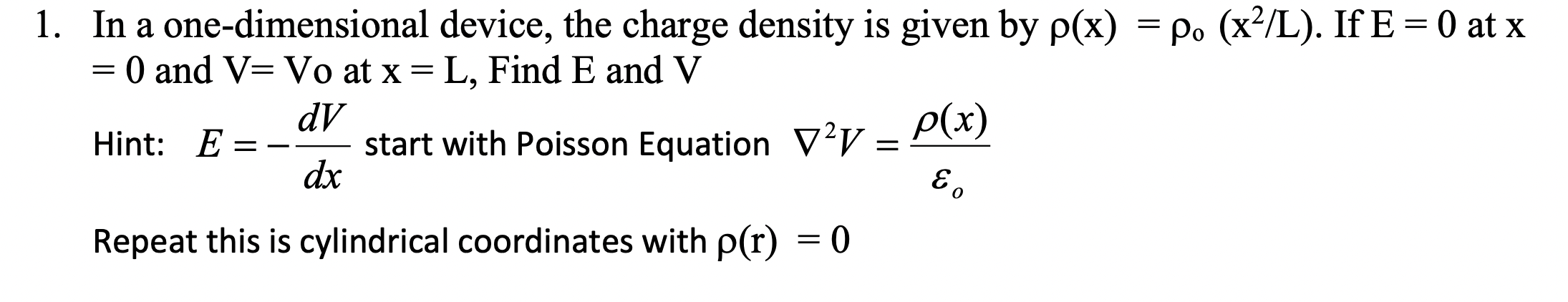 Solved 1. In a one-dimensional device, the charge density is | Chegg.com