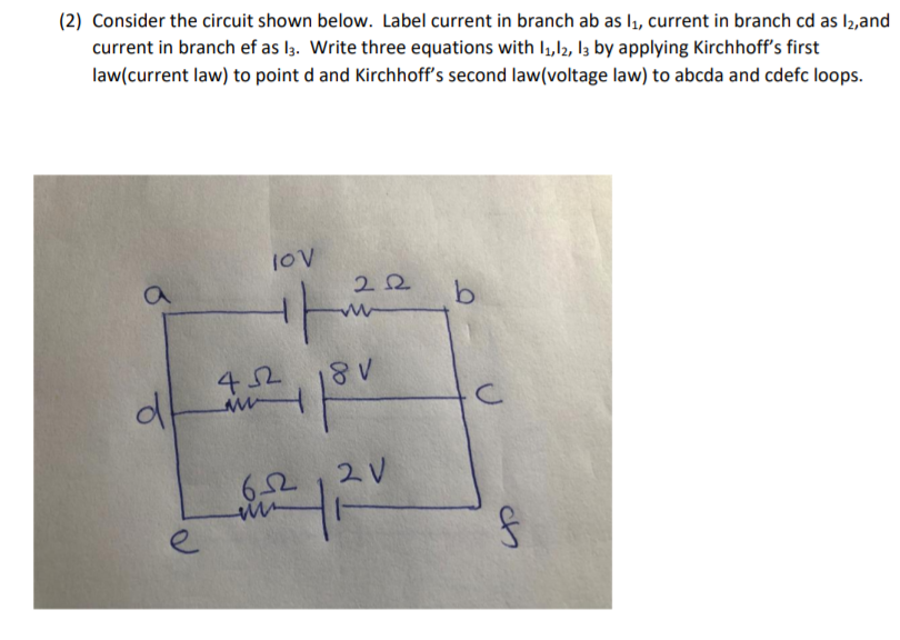 Solved (2) Consider the circuit shown below. Label current | Chegg.com