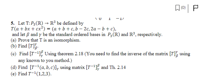 Solved 5. Let T:P3(R)→R3 be defined by | Chegg.com