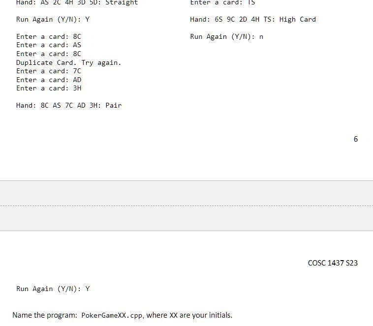 Solved Write a C++ program that evaluates a poker hand. It | Chegg.com
