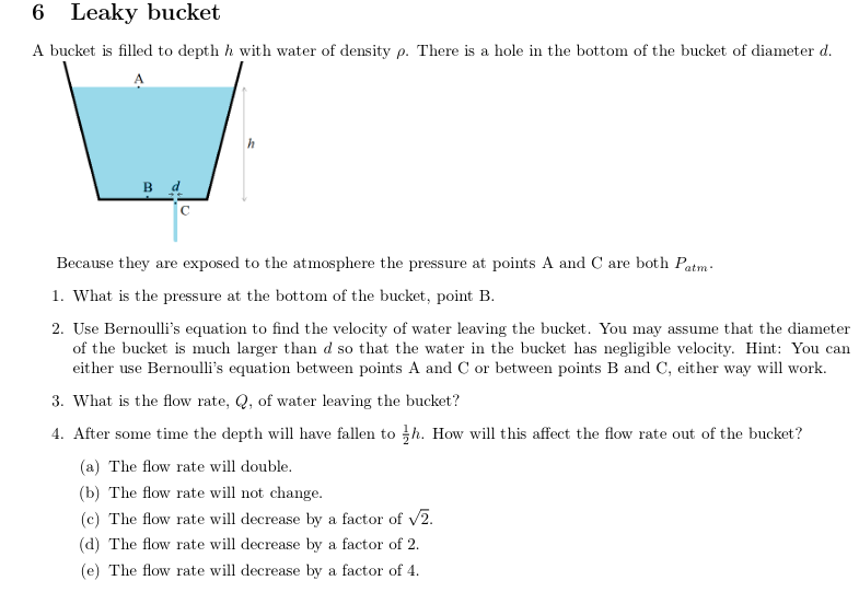 Solved 6 Leaky bucket A bucket is filled to depth h with | Chegg.com