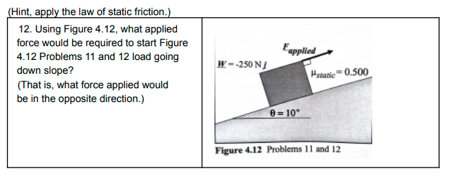 Solved (Hint, apply the law of static friction.) 12. Using | Chegg.com