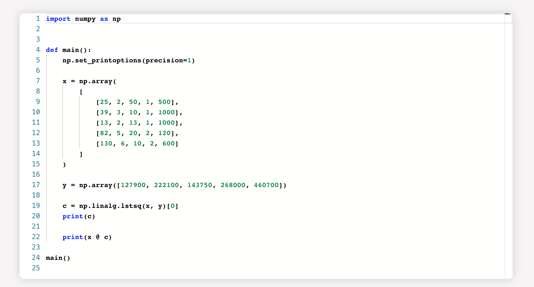 Solved 1 import numpy as np 2 3 4 def main() : 5 | Chegg.com