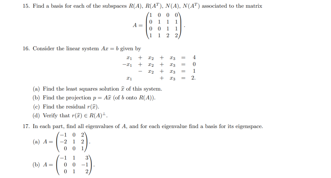 Solved 15. Find a basis for each of the subspaces R(A), | Chegg.com