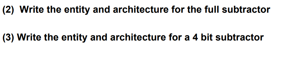 Solved (2) ﻿Write the entity and architecture for the full | Chegg.com