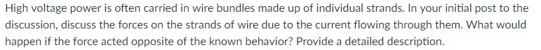 Solved High voltage power is often carried in wire bundles | Chegg.com