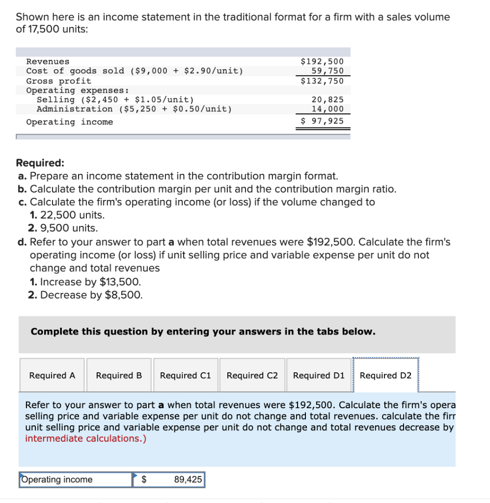 Solved Shown here is an income statement in the traditional | Chegg.com