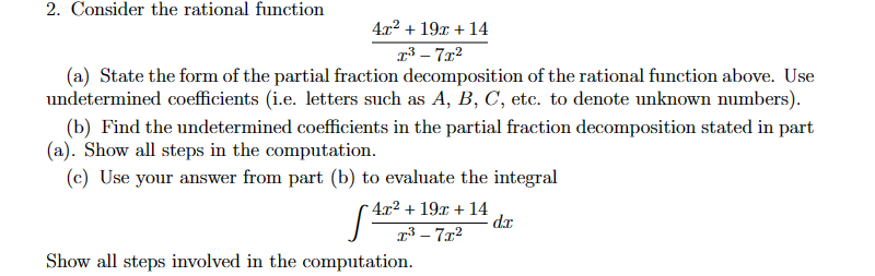 Solved 2. Consider the rational function x3−7x24x2+19x+14 | Chegg.com