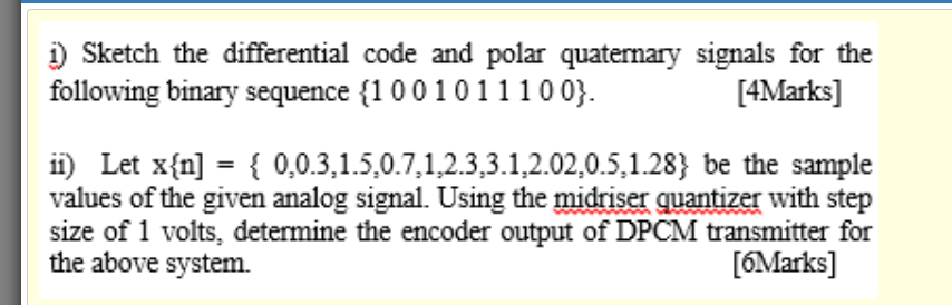 Solved 1) Sketch the differential code and polar quaternary | Chegg.com