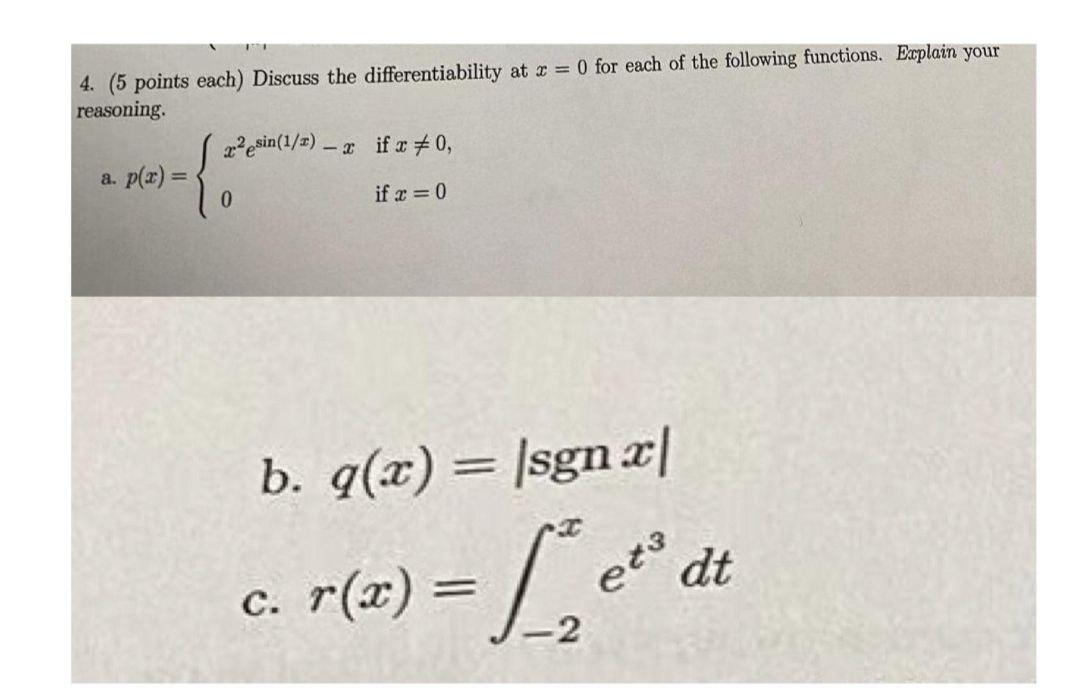Solved 4. (5 points each) Discuss the differentiability at x | Chegg.com