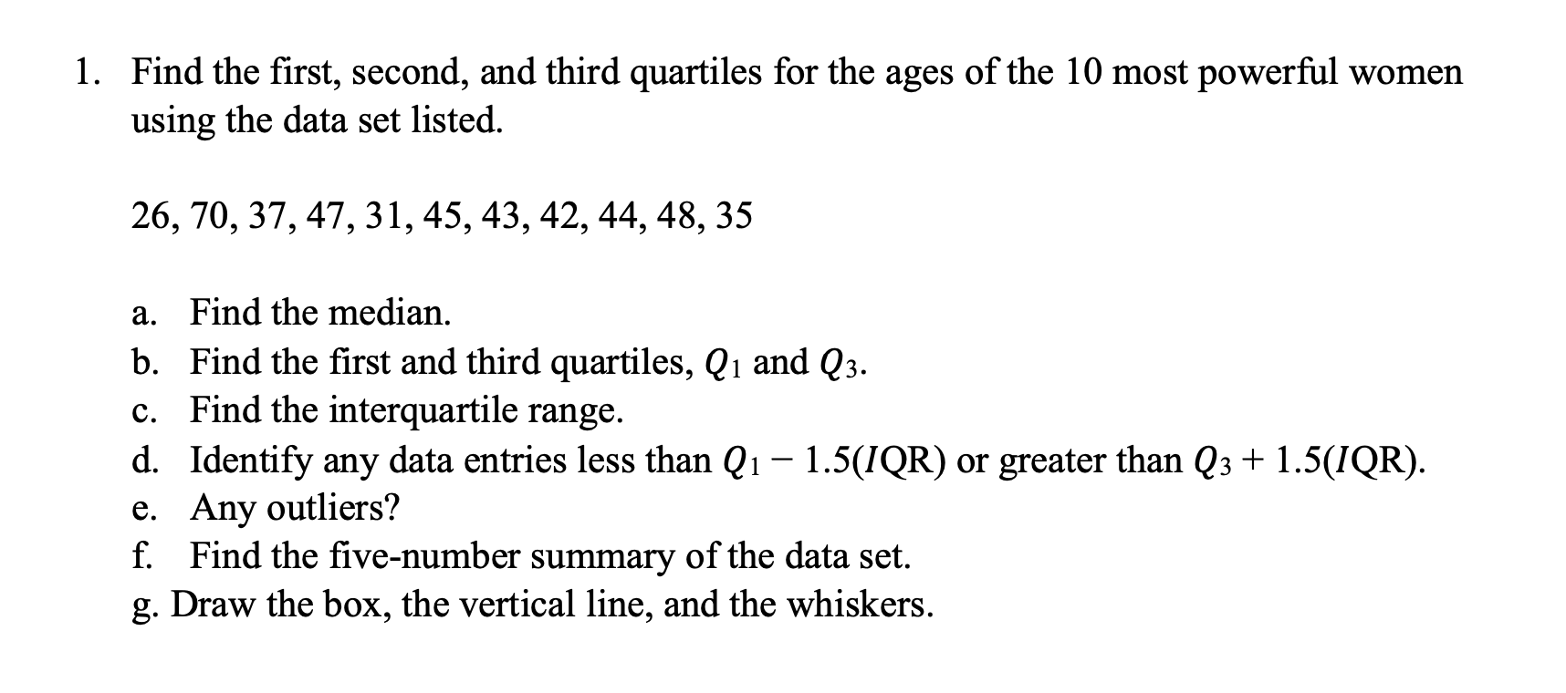 Solved 1. Find the first, second, and third quartiles for | Chegg.com