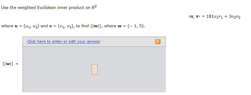 Solved Use the weighted Euclidean inner product on R2 = | Chegg.com